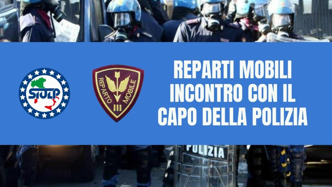 Reparti Mobili – Incontro con il Capo della Polizia - SIULP